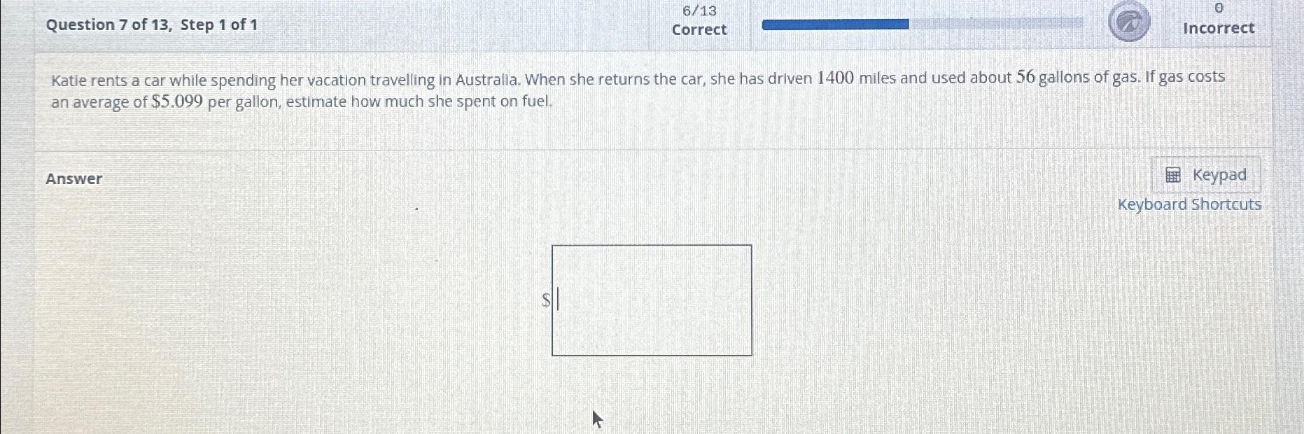 Solved Question 7 ﻿of 13 , ﻿Step 1 ﻿of 1Katle rents a car | Chegg.com
