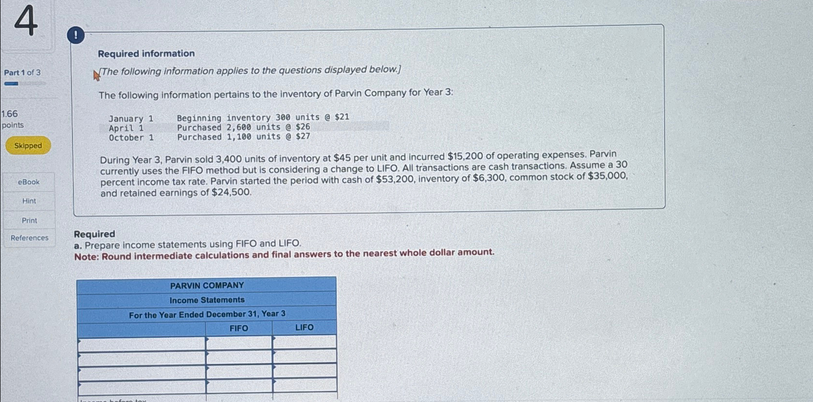 Solved 4!Required informationPart 1 of 3[The following | Chegg.com Solved 4!Required informationPart 1 of 3[The following | Chegg.com
