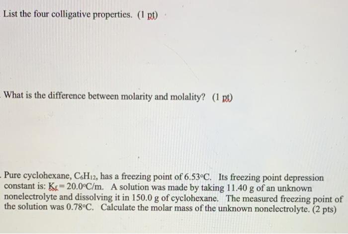 Solved List the four colligative properties. (1 pt) What is | Chegg.com