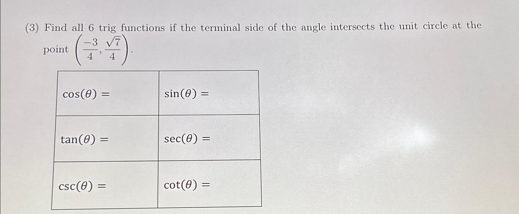 Solved 3 ﻿find All 6 ﻿trig Functions If The Terminal Side