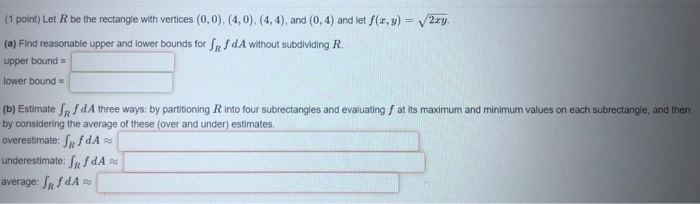 Solved 2xry. (1 point) Let R be the rectangle with vertices | Chegg.com