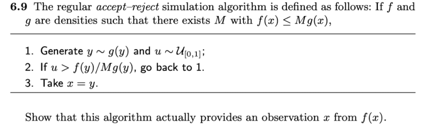 Solved 6.9 ﻿The regular accept-reject simulation algorithm | Chegg.com