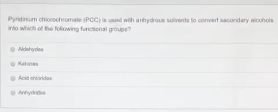Solved Pyridinium chlorochromate (PCC) is used with | Chegg.com