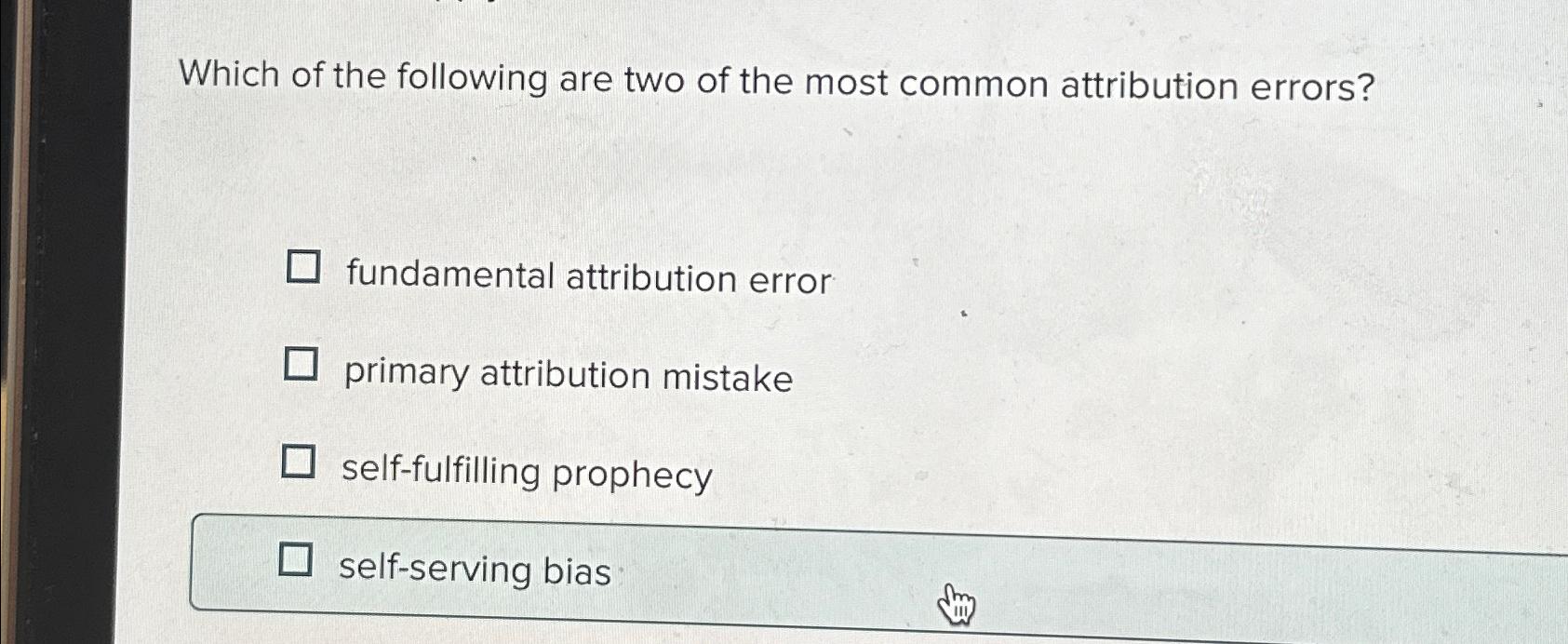 Solved Which of the following are two of the most common | Chegg.com