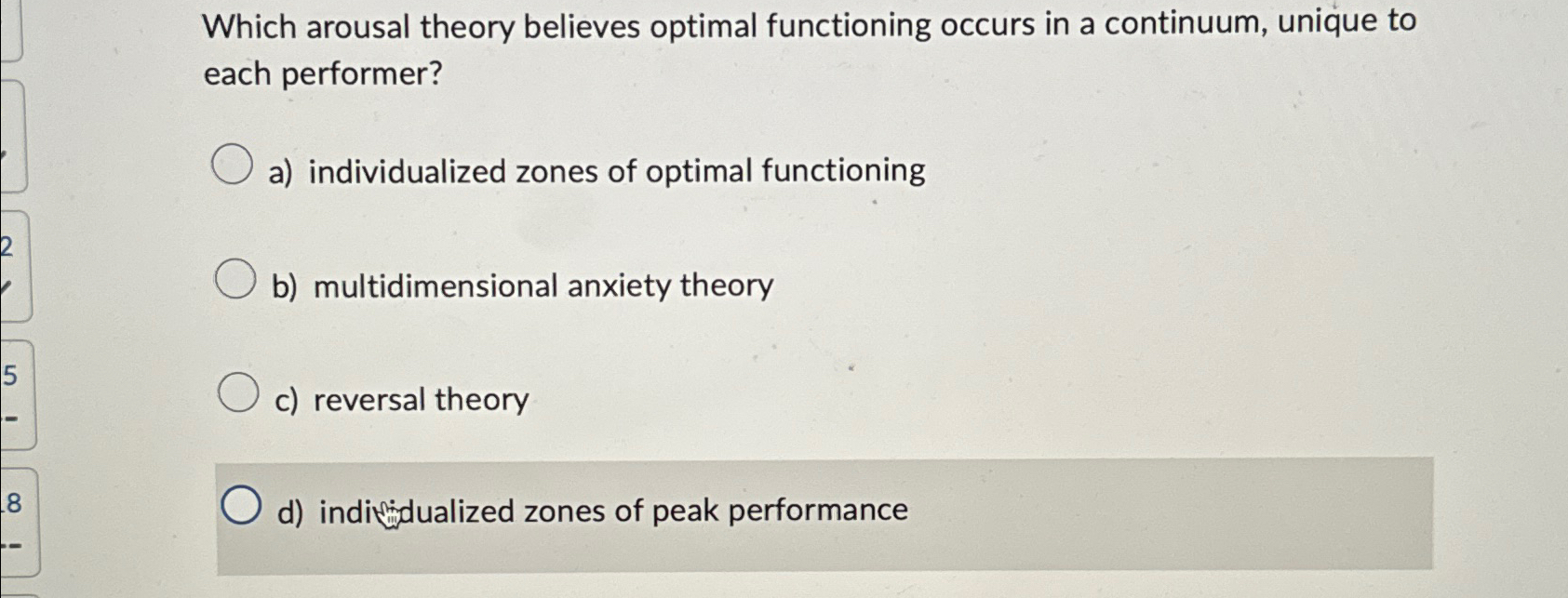 Solved Which arousal theory believes optimal functioning | Chegg.com