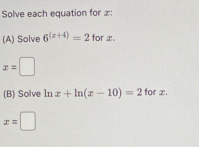Solved Solve each equation for x : (A) Solve 6(x+4)=2 for x. | Chegg.com