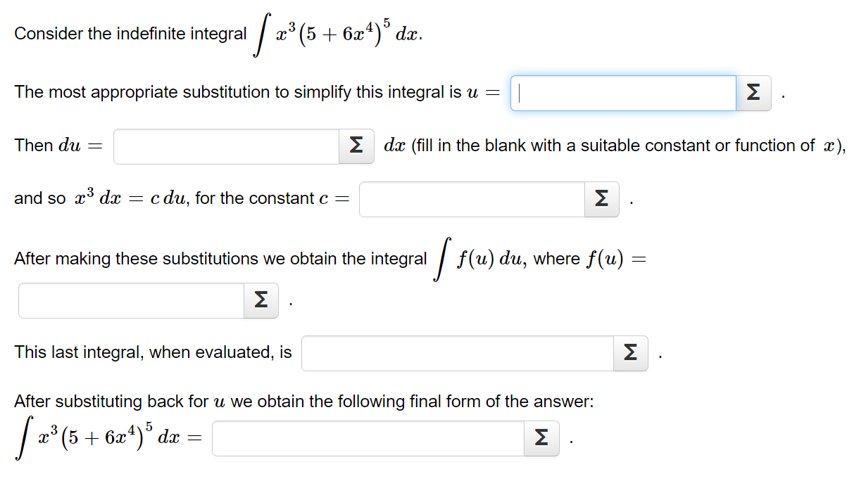 Solved Consider the indefinite integral ∫﻿﻿x3(5+6x4)5dx.The | Chegg.com