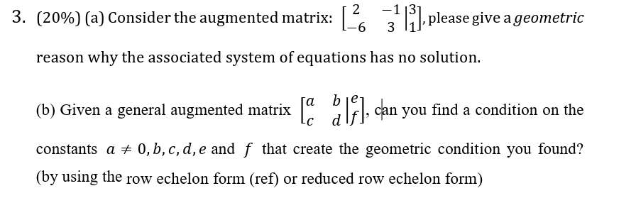 (20%)(a) ﻿Consider the augmented matrix: | Chegg.com
