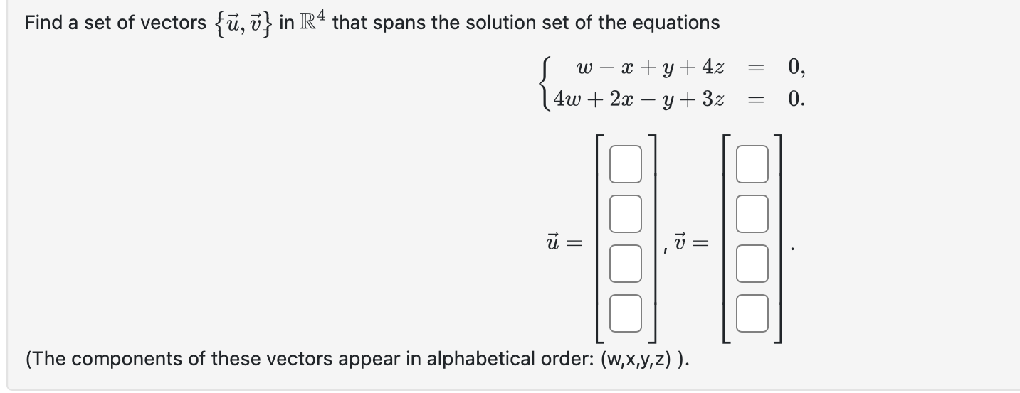 Solved Find a set of vectors {vec(u),vec(v)} ﻿in R4 ﻿that | Chegg.com