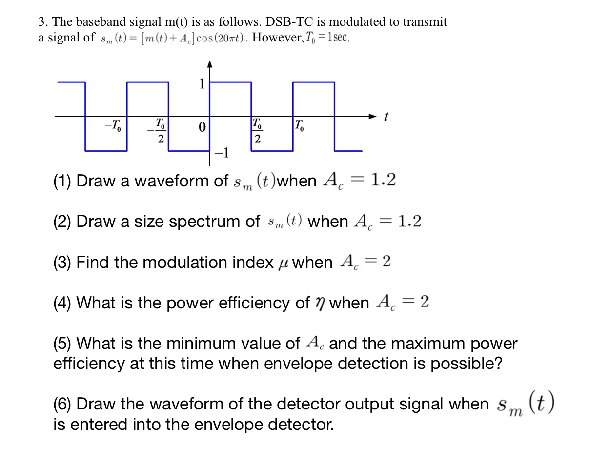 Solved The baseband signal m(t) ﻿is as follows. DSB-TC is | Chegg.com