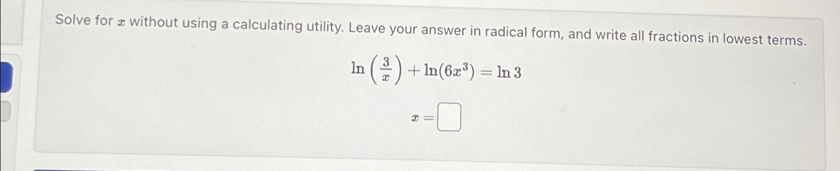 Solved Solve for x ﻿without using a calculating utility. | Chegg.com