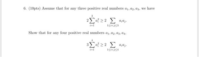 Solved 6. (10pts) Assume that for any three positive real | Chegg.com