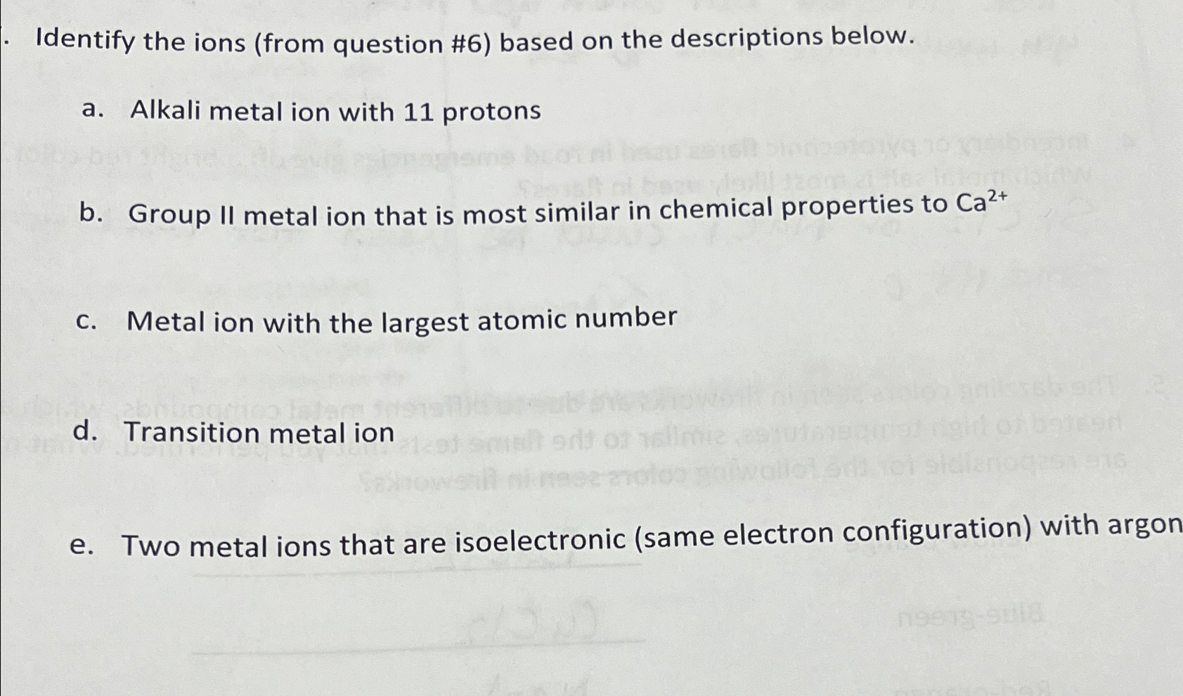 Identify the ions (from question #6) based on the | Chegg.com
