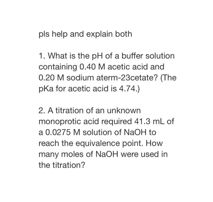 Solved 1. What is the pH of a buffer solution containing | Chegg.com
