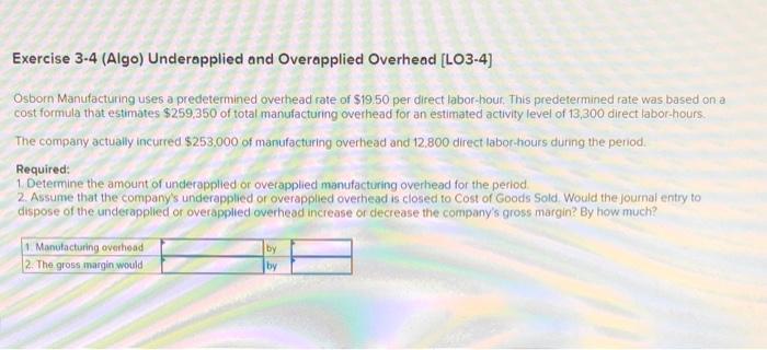 Solved Exercise 3-4 (Algo) Underapplied and Overapplied | Chegg.com