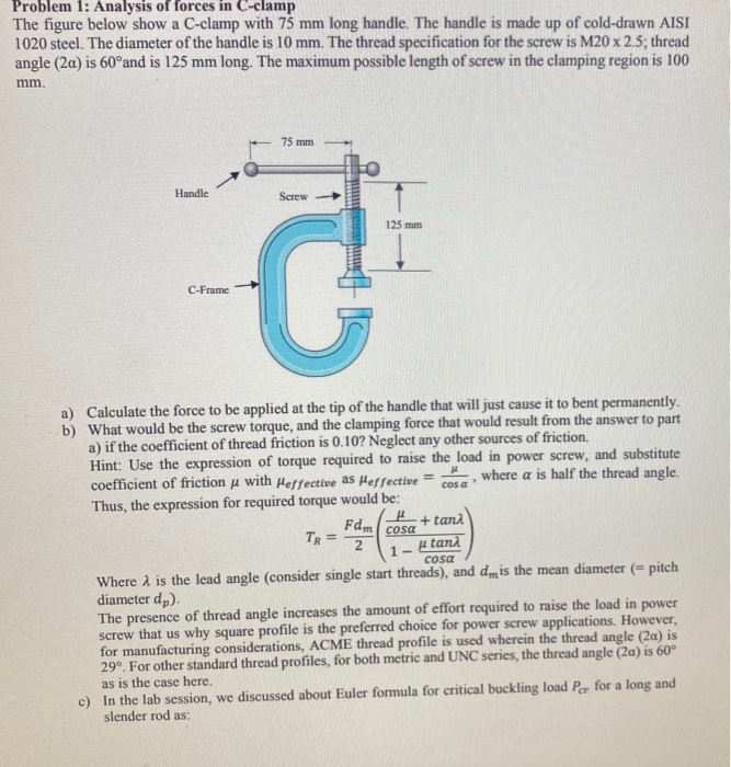 Problem 1: Analysis of forces in C-clamp The figure | Chegg.com
