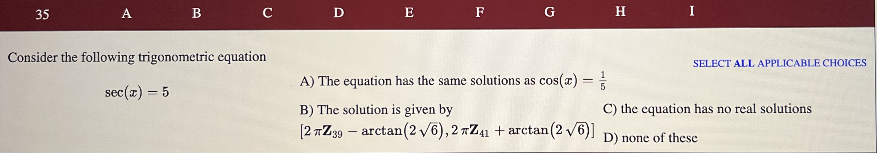 Solved 35ABCDEIConsider the following trigonometric | Chegg.com