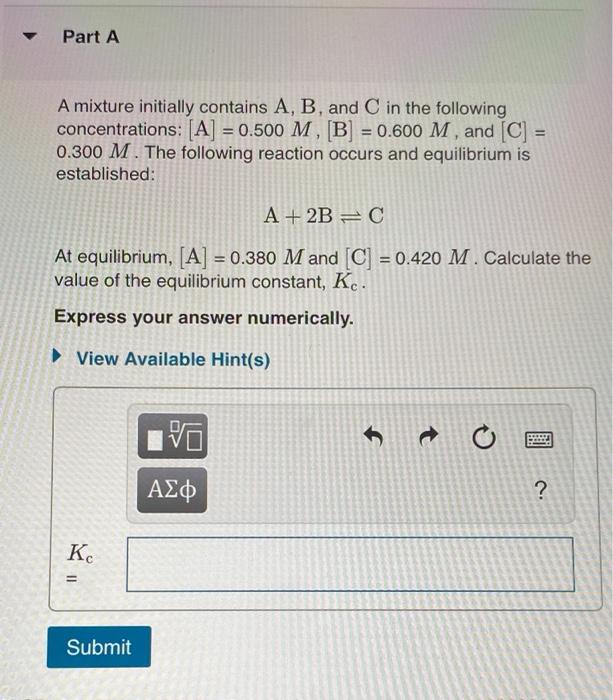 Solved Part A + = A mixture initially contains A, B, and C | Chegg.com
