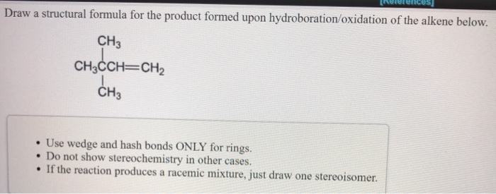 Solved Draw a structural formula for the product formed upon | Chegg.com