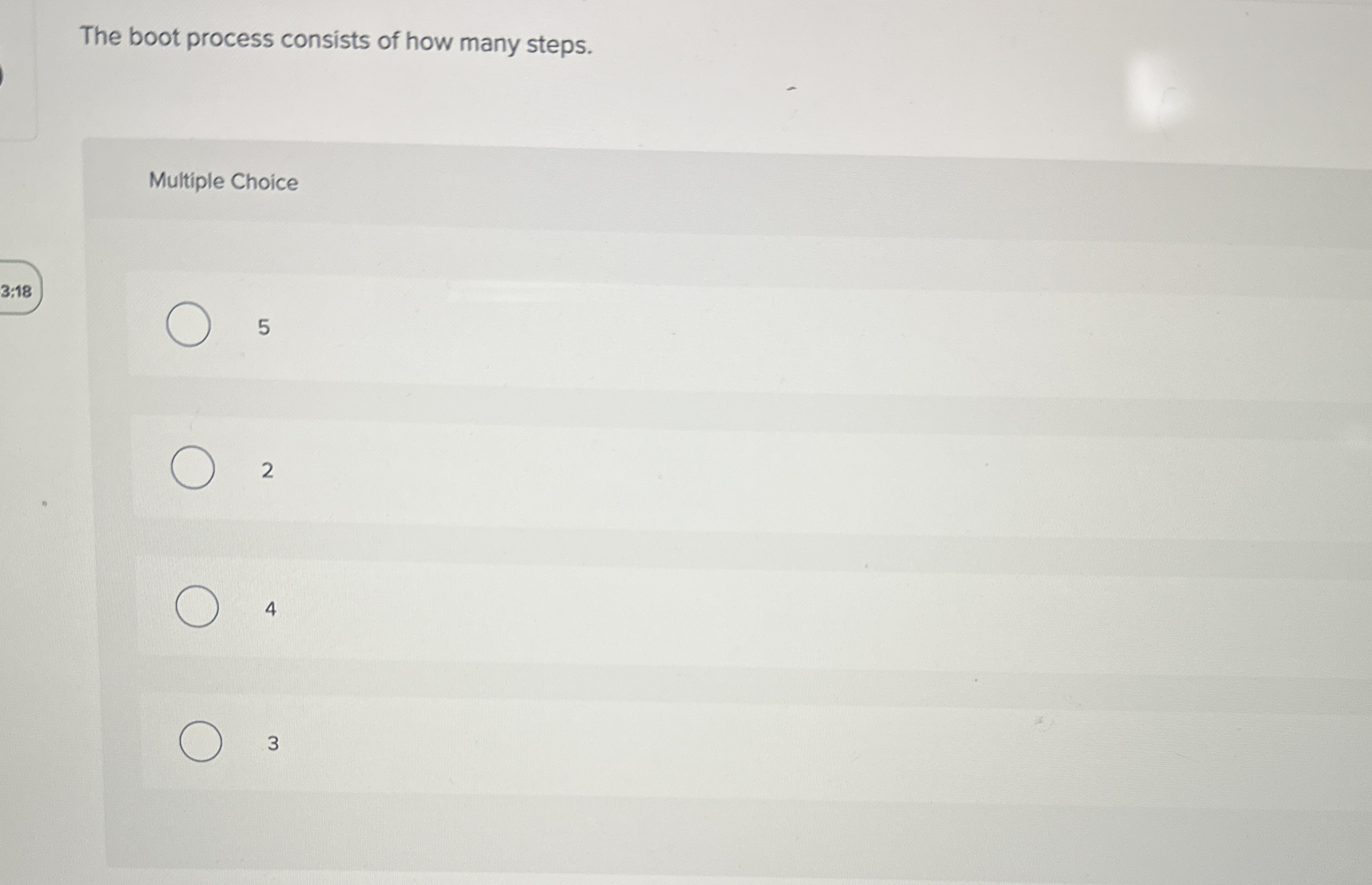Solved The boot process consists of how many steps.Multiple | Chegg.com