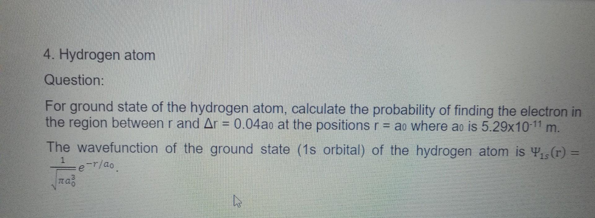 [solved] 4 Hydrogen Atom Question For Ground St