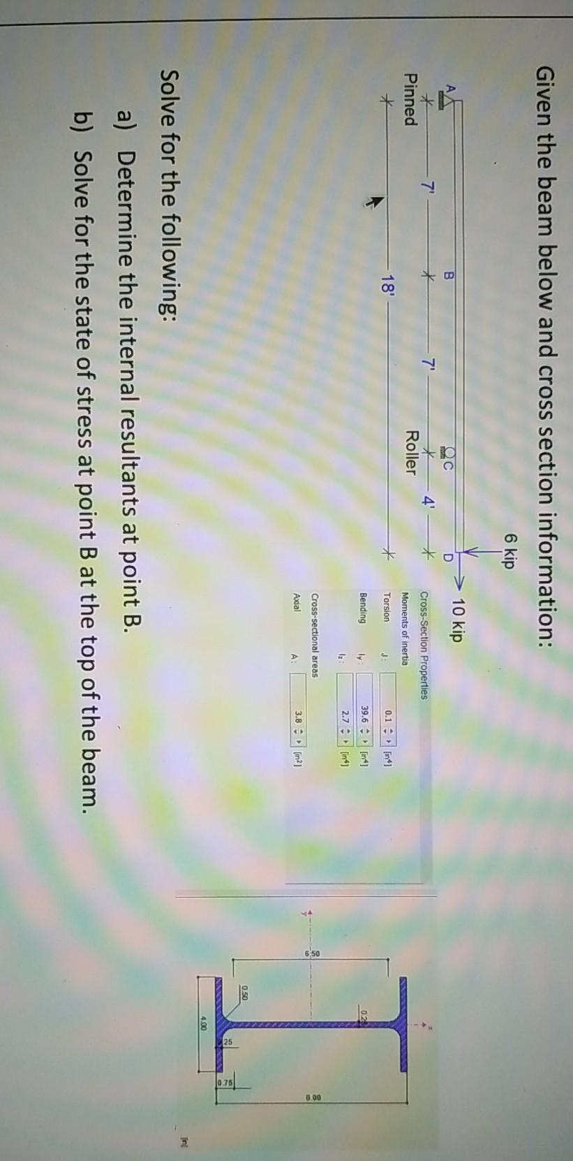 Solved Given the beam below and cross section information: 6 | Chegg.com