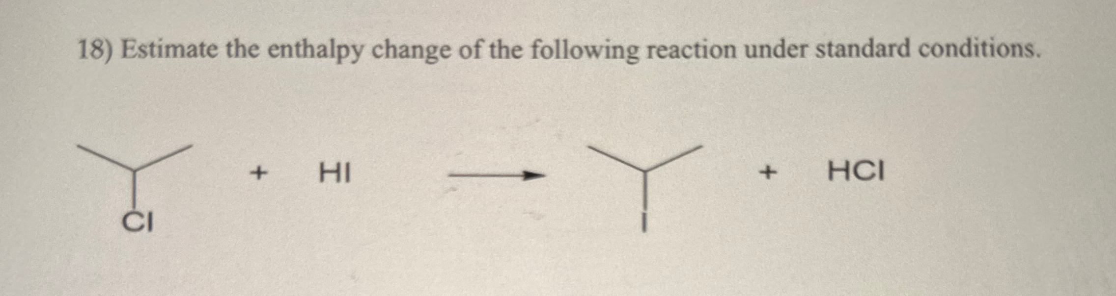 Solved Estimate the enthalpy change of the following | Chegg.com