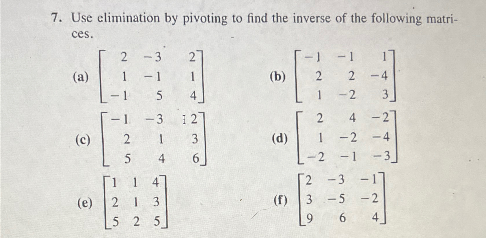 Solved Use elimination by pivoting to find the inverse of | Chegg.com