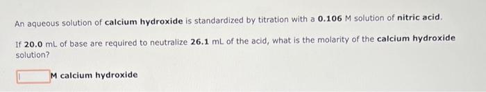 Solved An aqueous solution of calcium hydroxide is | Chegg.com