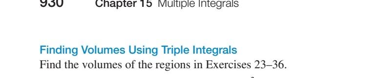 Solved Finding Volumes Using Triple Integrals Find the | Chegg.com