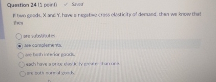 Solved Question 24 (1 ﻿point)SavedIf two goods, x ﻿and Y, | Chegg.com