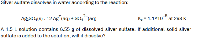 Solved Consider the reaction:Silver sulfate dissolves in | Chegg.com