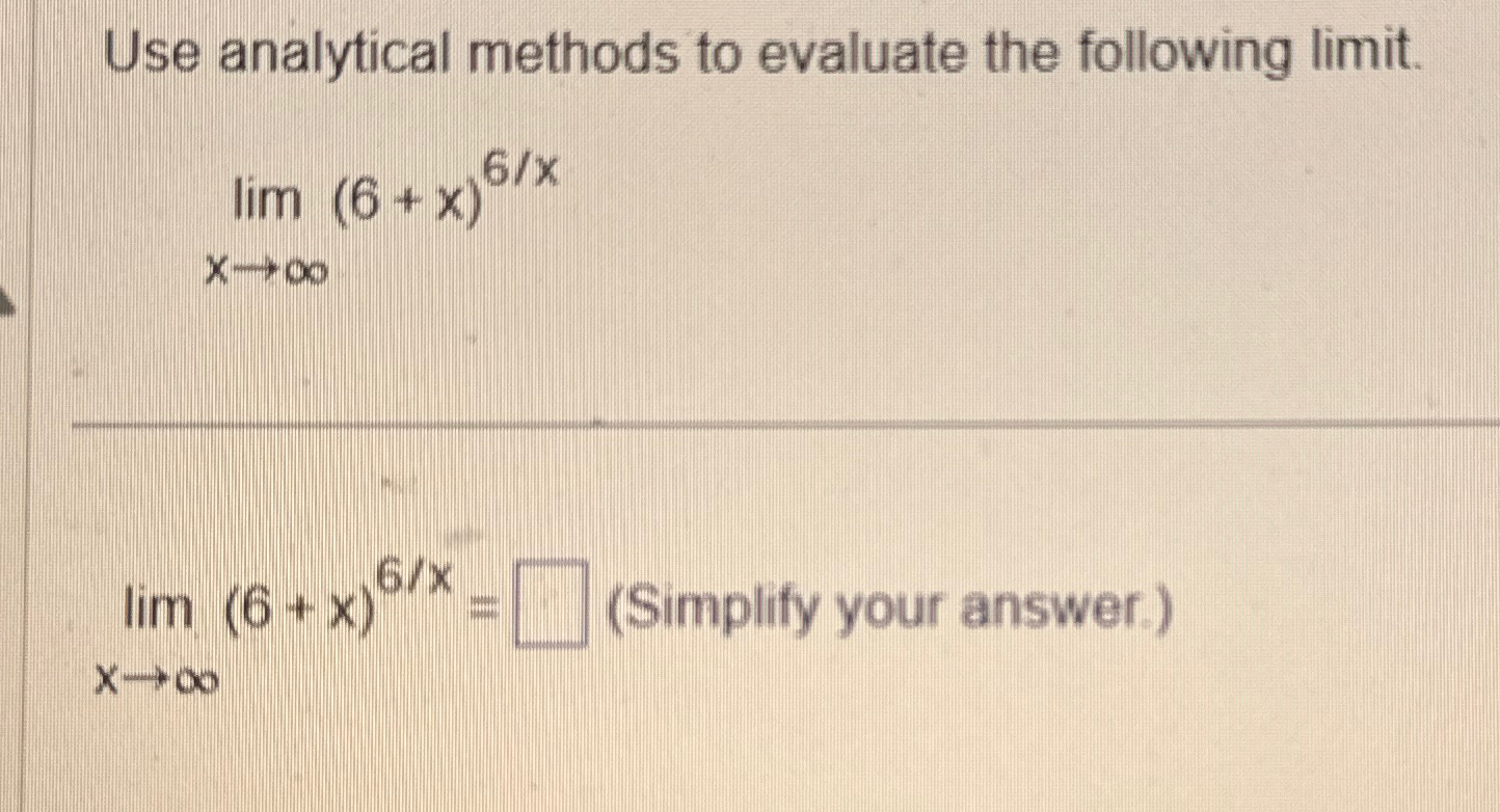Solved Use analytical methods to evaluate the following | Chegg.com