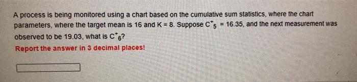 Solved A process is being monitored using a chart based on | Chegg.com