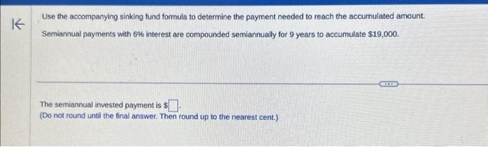 Use the accompanying sinking fund formula to | Chegg.com