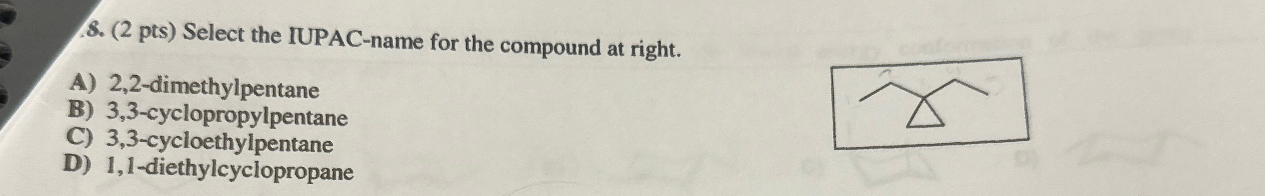 Solved (2 ﻿pts) ﻿Select the IUPAC-name for the compound at | Chegg.com
