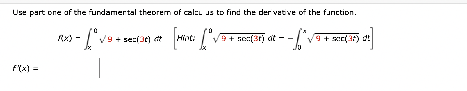 Solved Use part one of the fundamental theorem of calculus | Chegg.com
