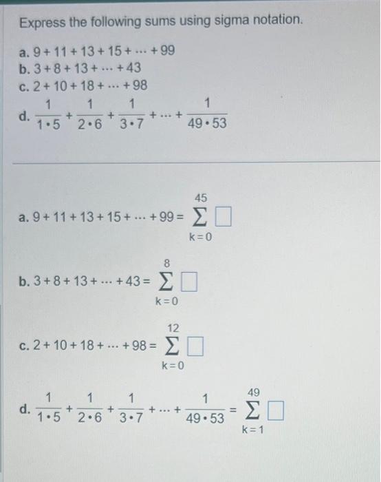 Solved Express the following sums using sigma notation. a. | Chegg.com