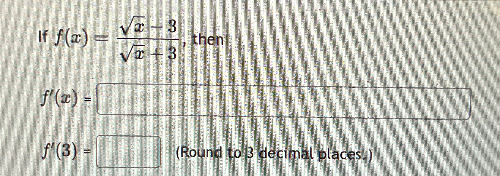 Solved If f(x)=x2-3x2+3, ﻿thenf'(x)=f'(3)=(Round to 3 | Chegg.com