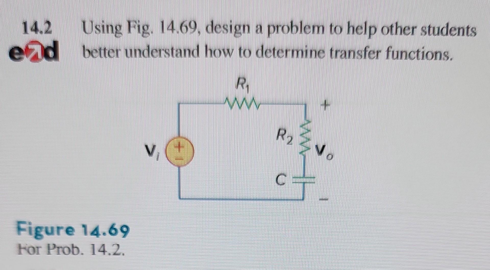 Solved 14.2 Using Fig. 14.69, design a problem to help other | Chegg.com