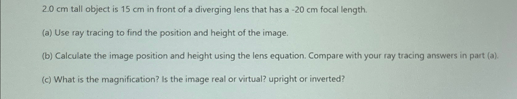 Solved 2.0cm ﻿tall object is 15cm ﻿in front of a diverging | Chegg.com