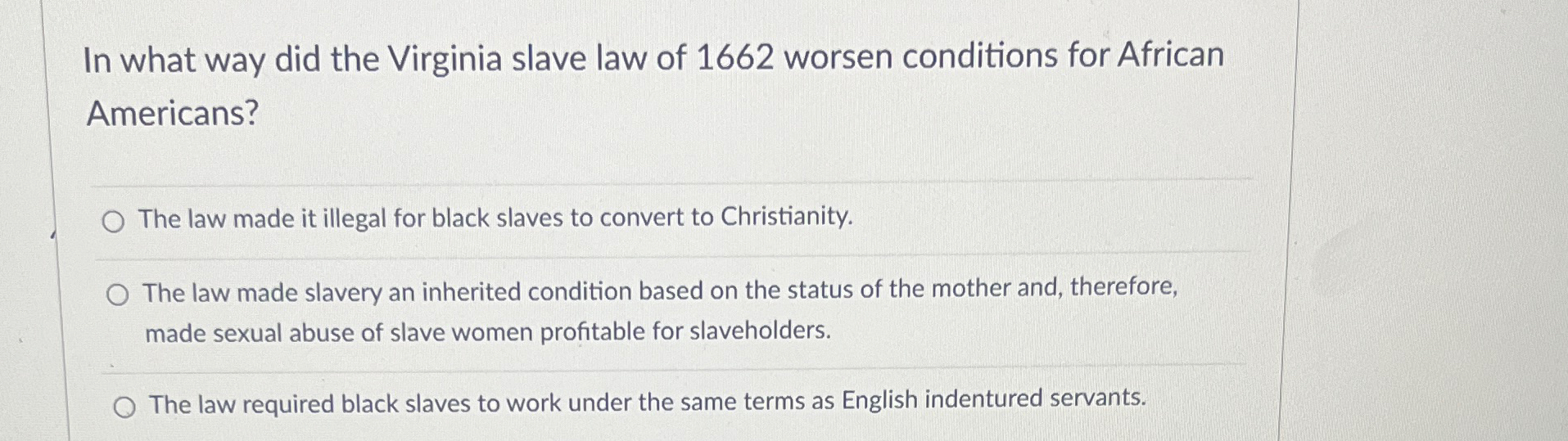 Solved In what way did the Virginia slave law of 1662 | Chegg.com