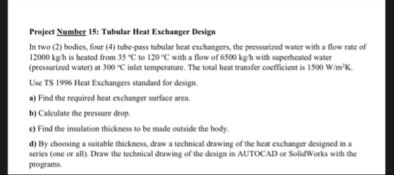 Solved Project Number 15: Tubular Heat Exchanger DesignIn | Chegg.com