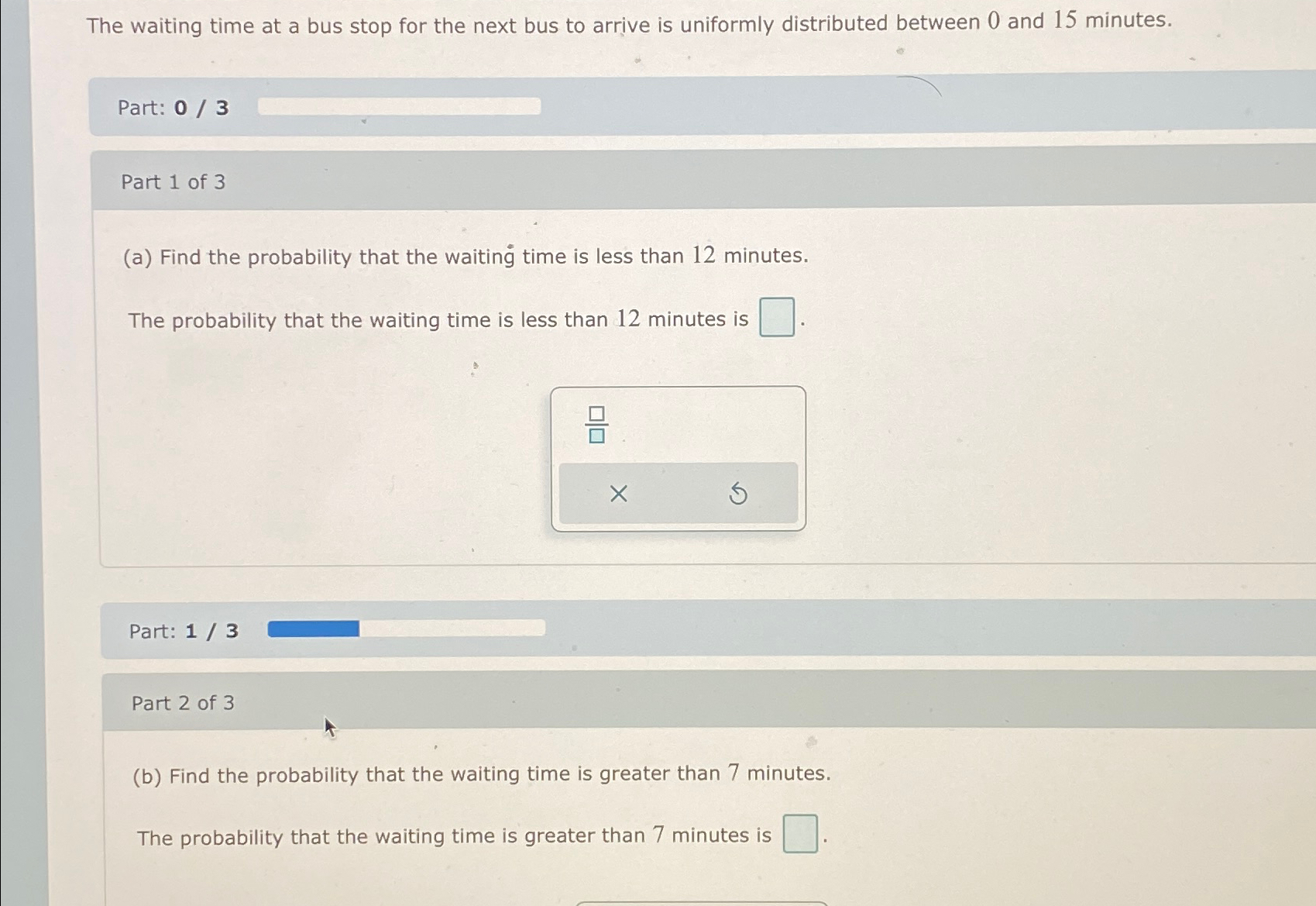 Solved The waiting time at a bus stop for the next bus to | Chegg.com