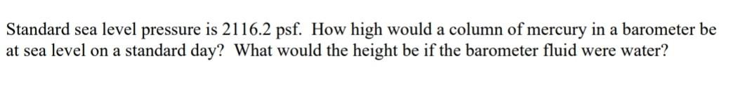 Solved Standard sea level pressure is 2116.2 psf. How high | Chegg.com