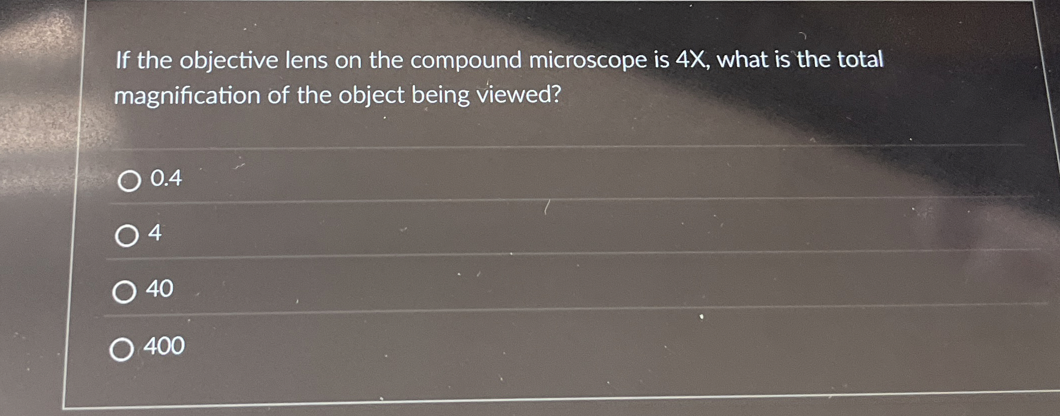 Solved If the objective lens on the compound microscope is | Chegg.com