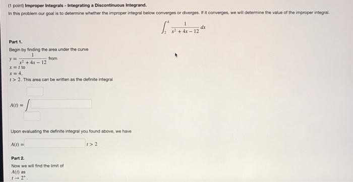 Solved (1 point) Improper Integrals - Integrating a | Chegg.com