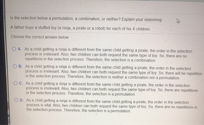 Solved is the selection below a permutation, a combination, | Chegg.com