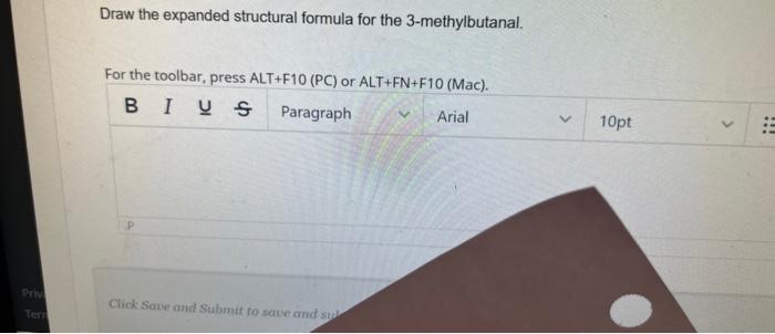 [Solved]: Draw the expanded structural formula for the 3-me