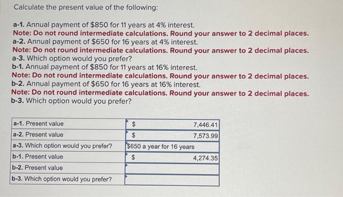 Calculate the present value of the following: a-1. | Chegg.com